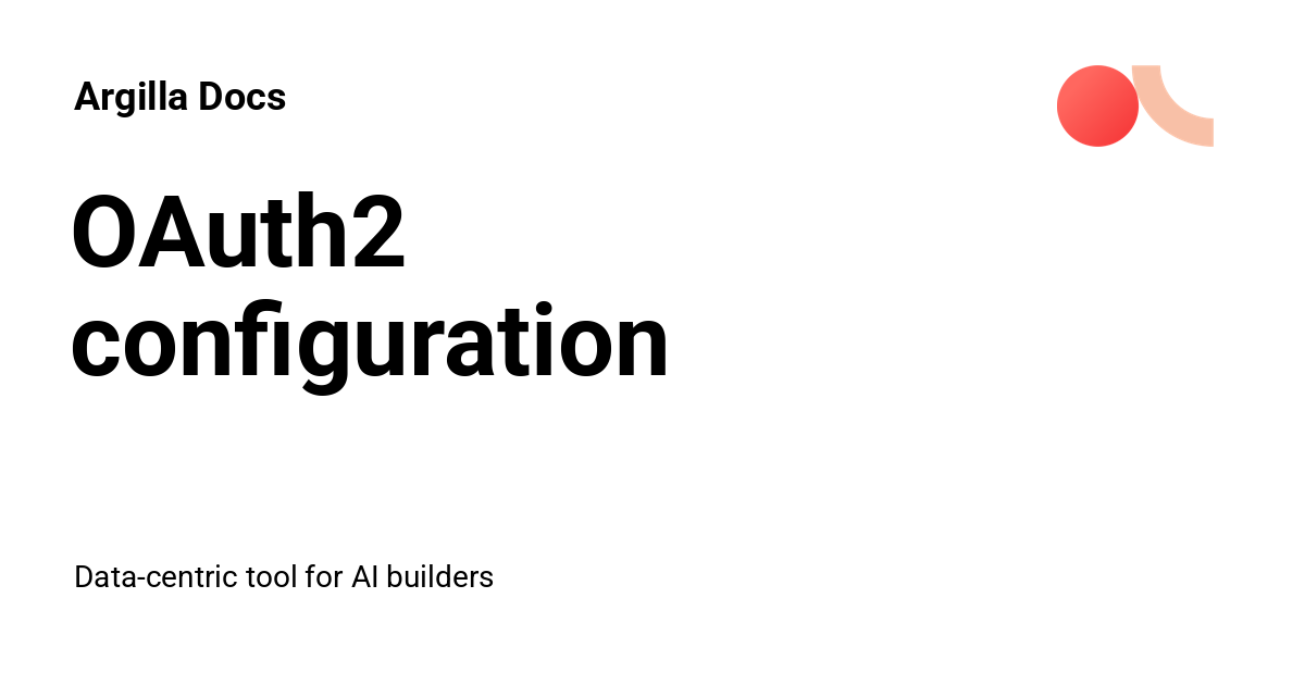 OAuth2 configuration - Argilla Docs
