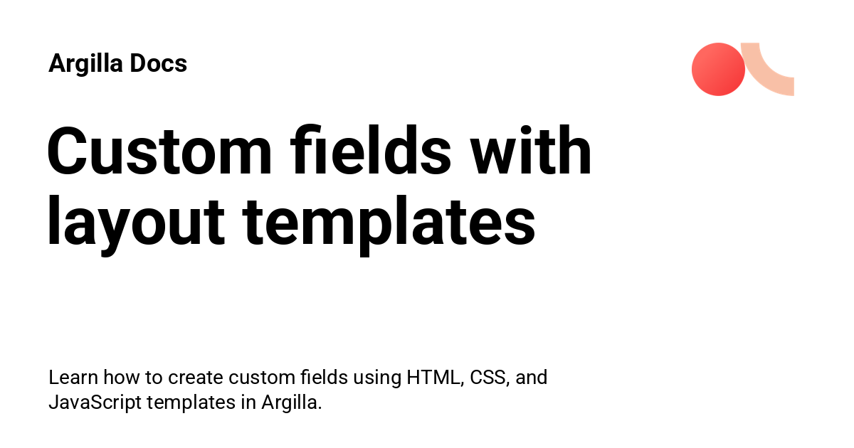 Custom fields with layout templates - Argilla Docs
