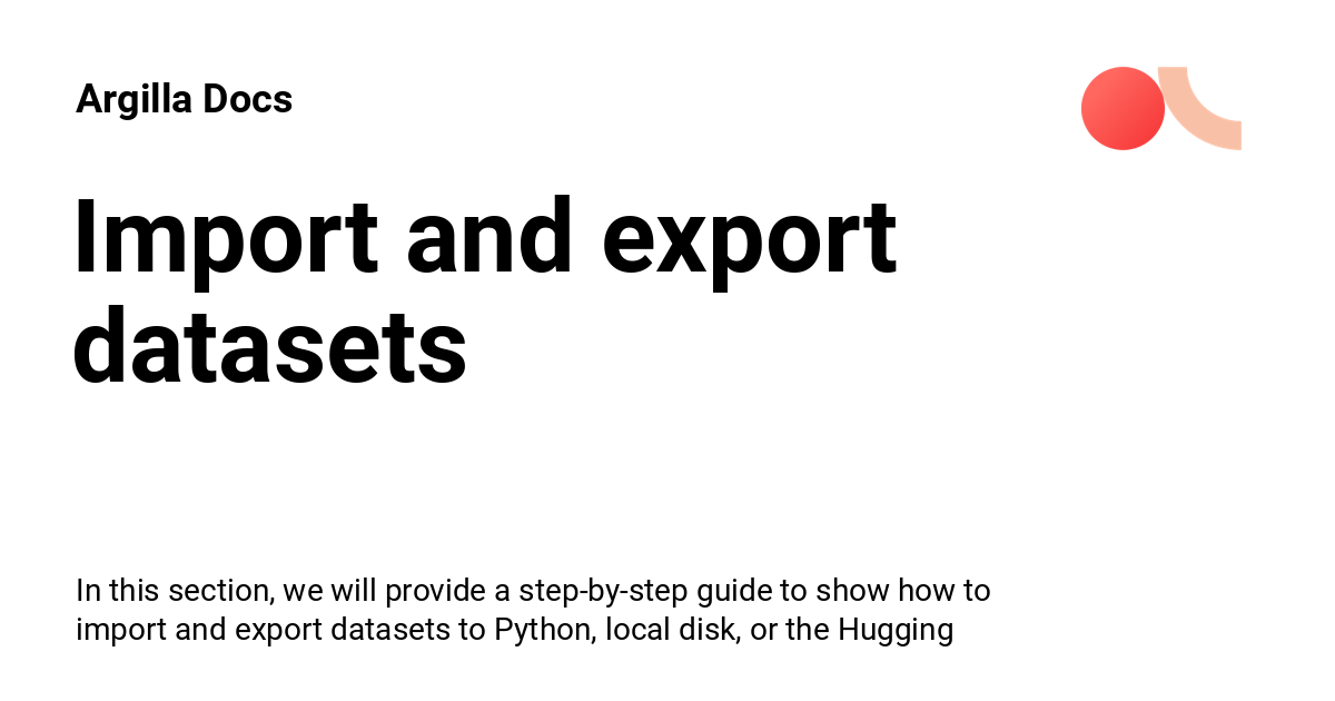 Import and export datasets - Argilla Docs